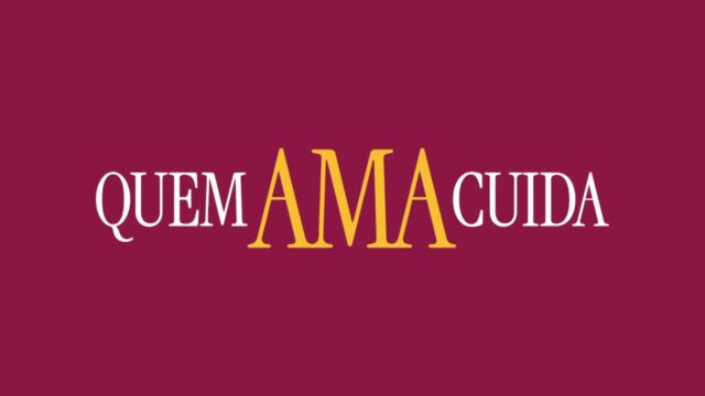 Resumo da novela Quem Ama Cuida de 15 a 20 de junho